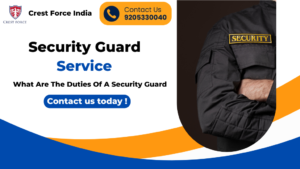 Duties of a Security Guard You Should Know
